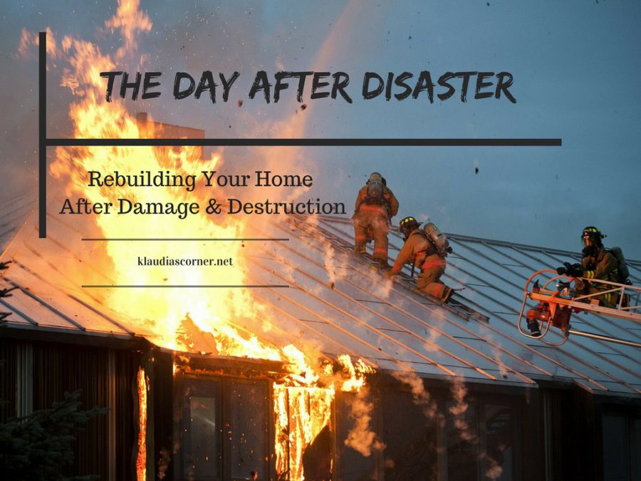 The Day After Disaster - Steps To Rebuilding Your Home After Damage