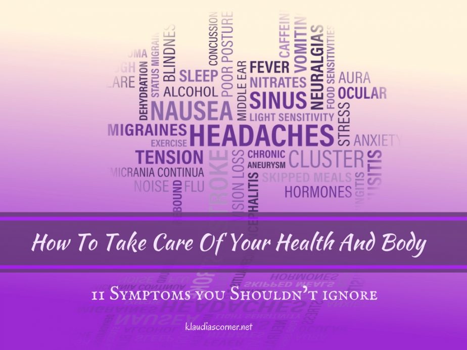 How To Take Care Of Your Health And Body - 11 Symptoms ...