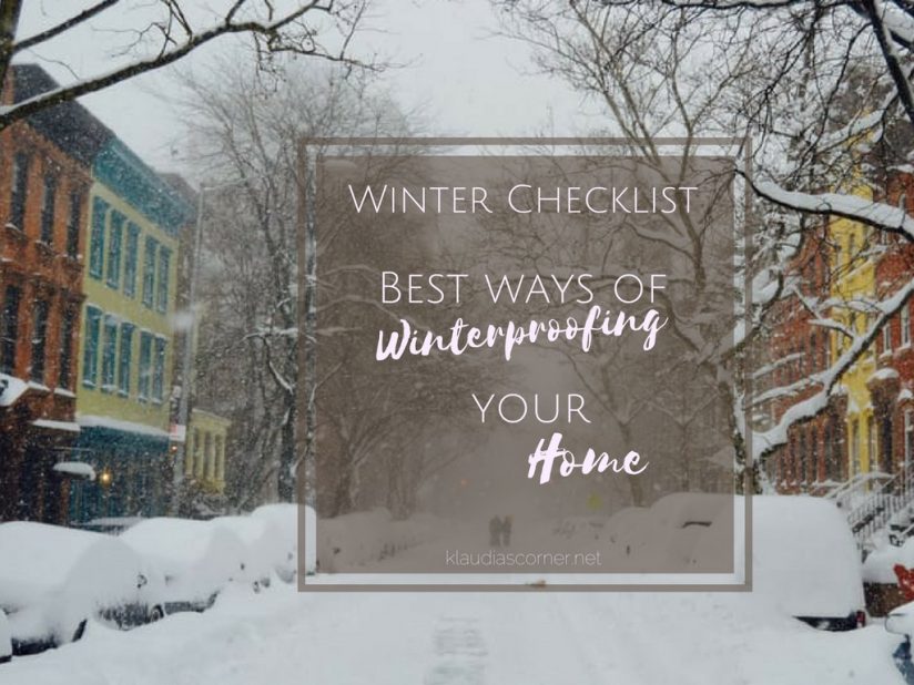 Preparing For Winter Checklist - Best Ways Of Winterproofing Your Home
