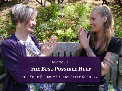 How To Be The Best Possible Help For Your Elderly Parent | Klaudia's Corner