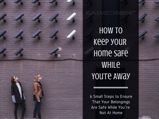 Keep Your Home Safe While You’re Away With These Tips! | Klaudia's Corner