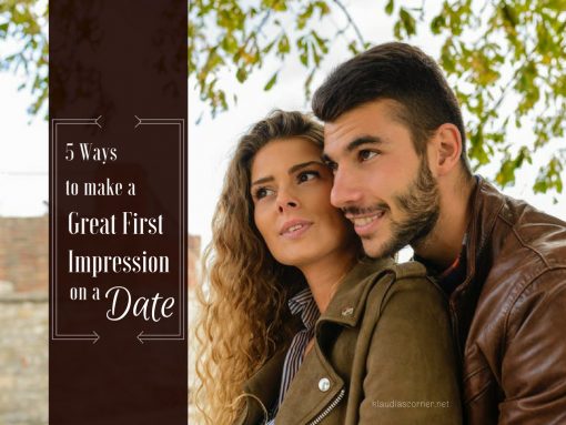 5 Ways To Make A Good First Impression On A Date | Klaudia's Corner