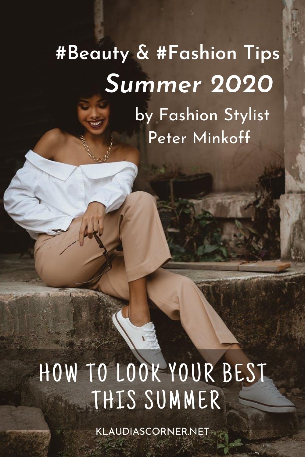 Change Your Style How To Make Sure You Look Your Best This Summer