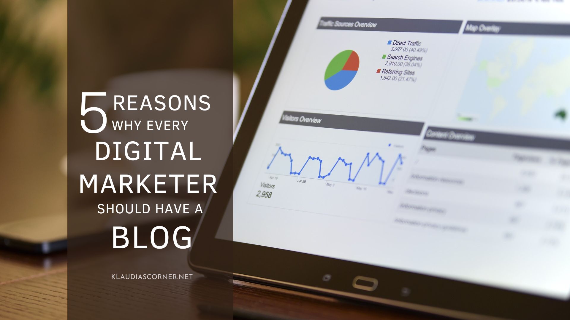 5 Reasons Why Every Digital Marketer Should Have A Blog