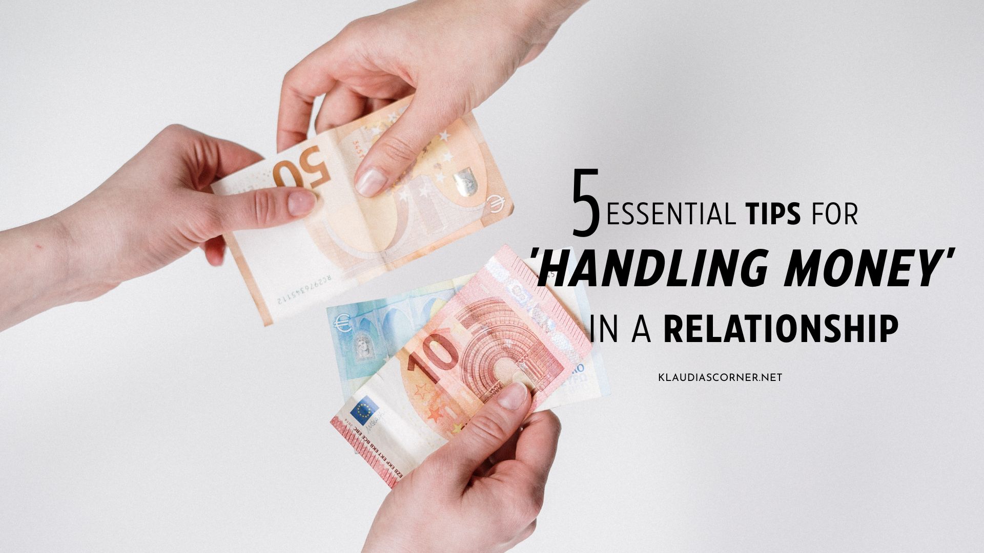 Essential Tips for Handling Money in a Relationship - Klaudia's Corner